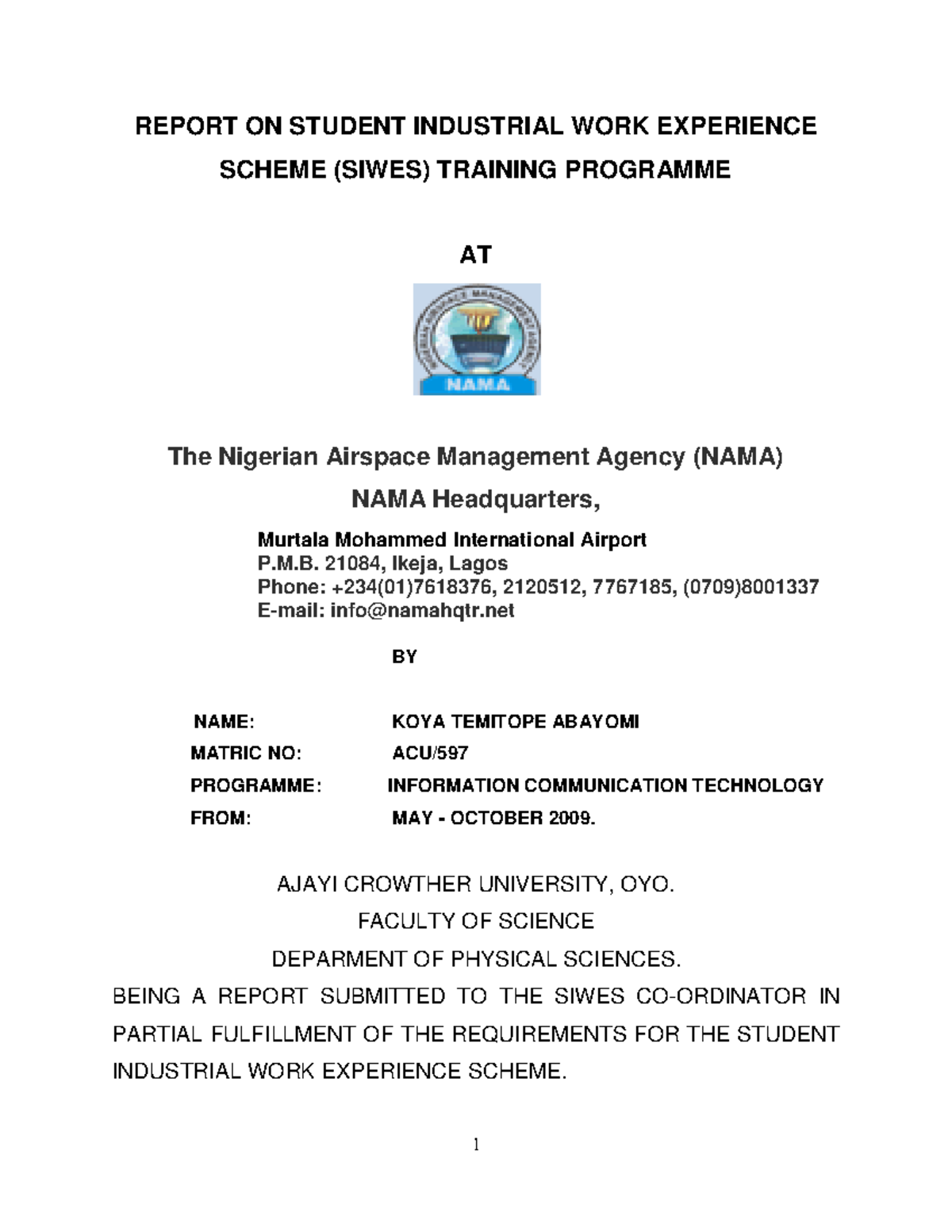 IT Report - REPORT ON STUDENT INDUSTRIAL WORK EXPERIENCE SCHEME (SIWES ...