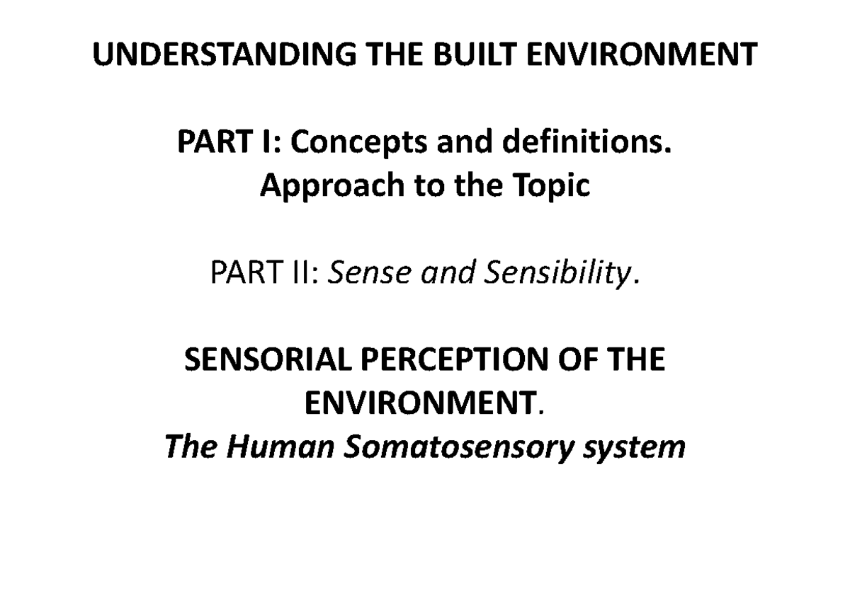 Understanding the Built Environment: Sensory Perception & Concepts ...