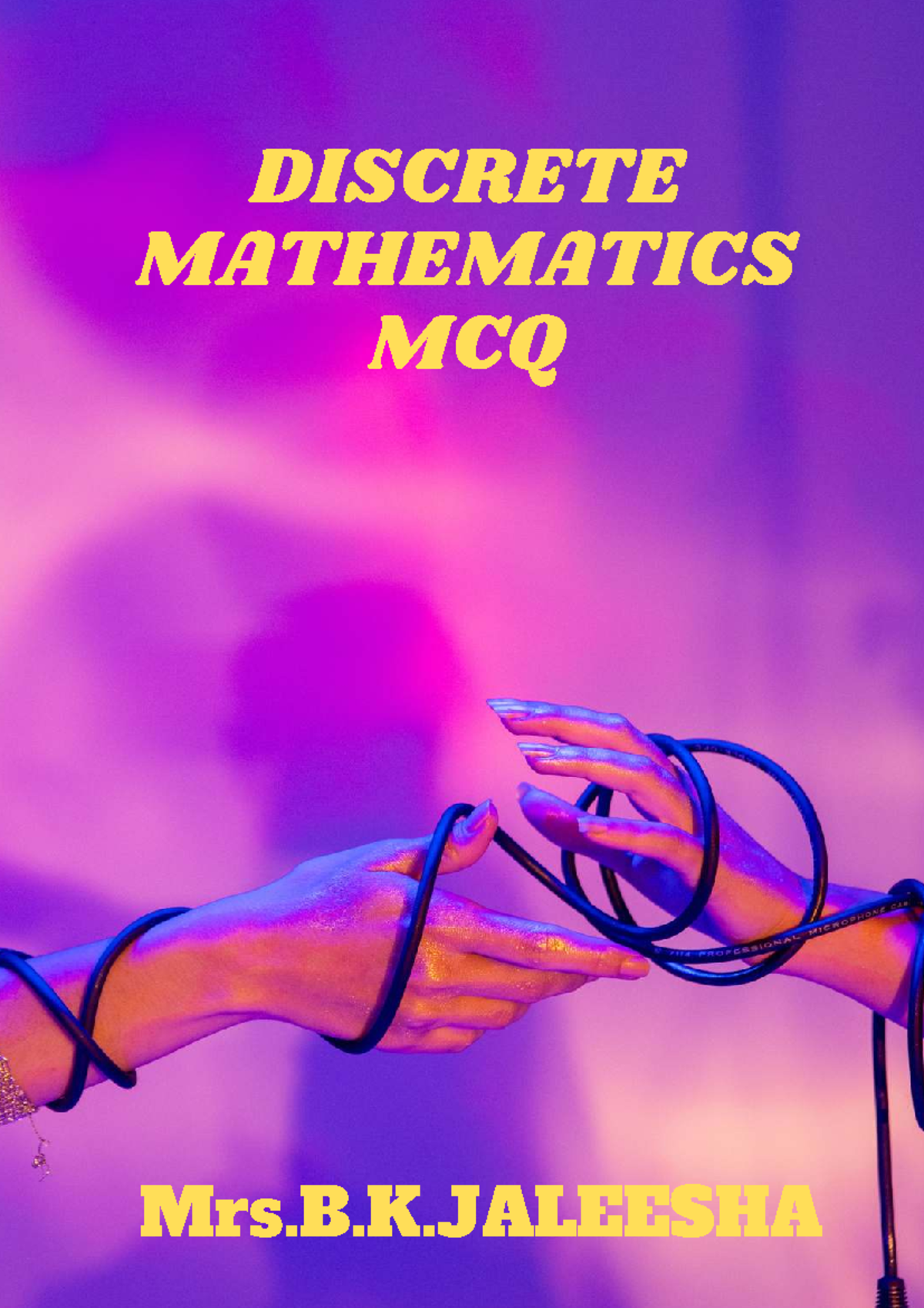 DISCRETE MATHEMATICS MCQ - Comprehensive Guide for Students - Studocu