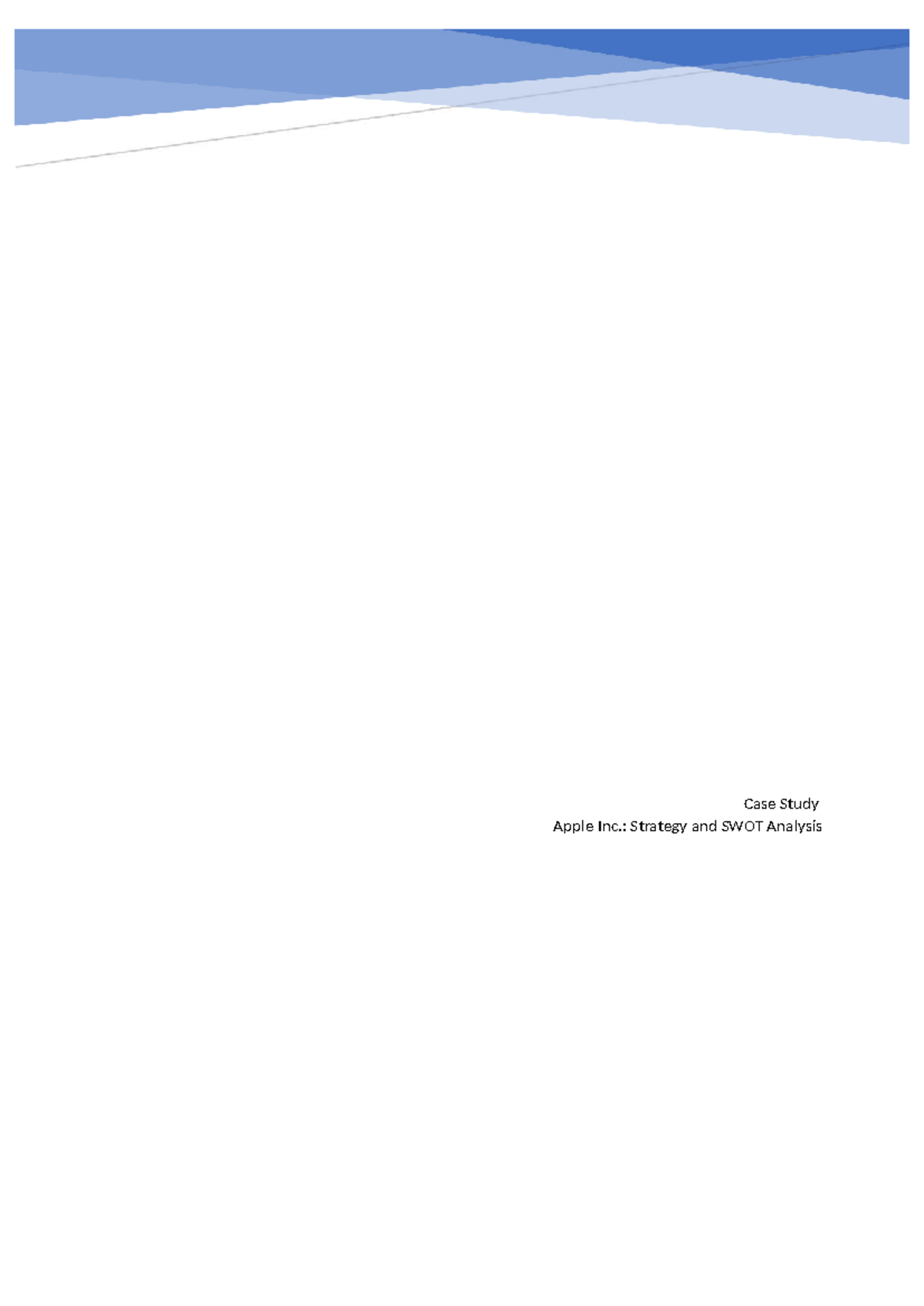 Case Study: Apple Inc. Strategy & SWOT Analysis - BUS 5116 - Studocu