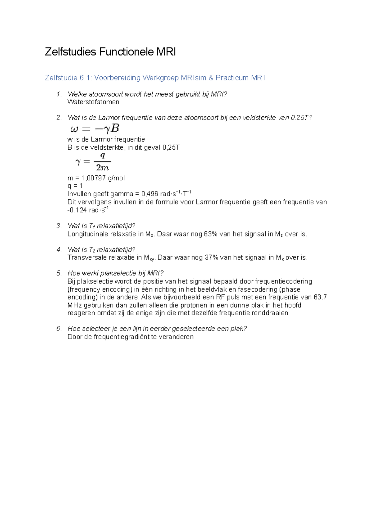 Zelfstudies MRI: Basisprincipes en Relaxatietijden (Zelfstudie 6.1 ...