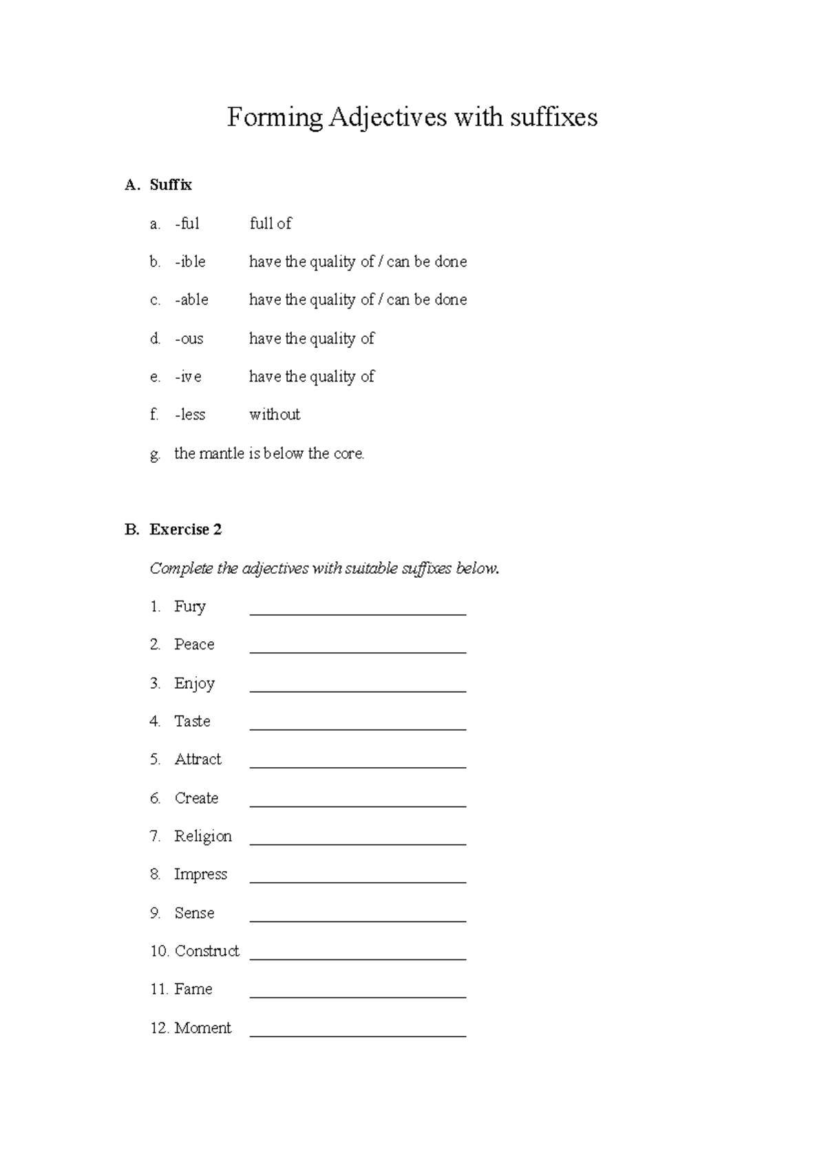 Forming Adjectives with suffixes - Suffix a. -ful full of b. -ible have ...