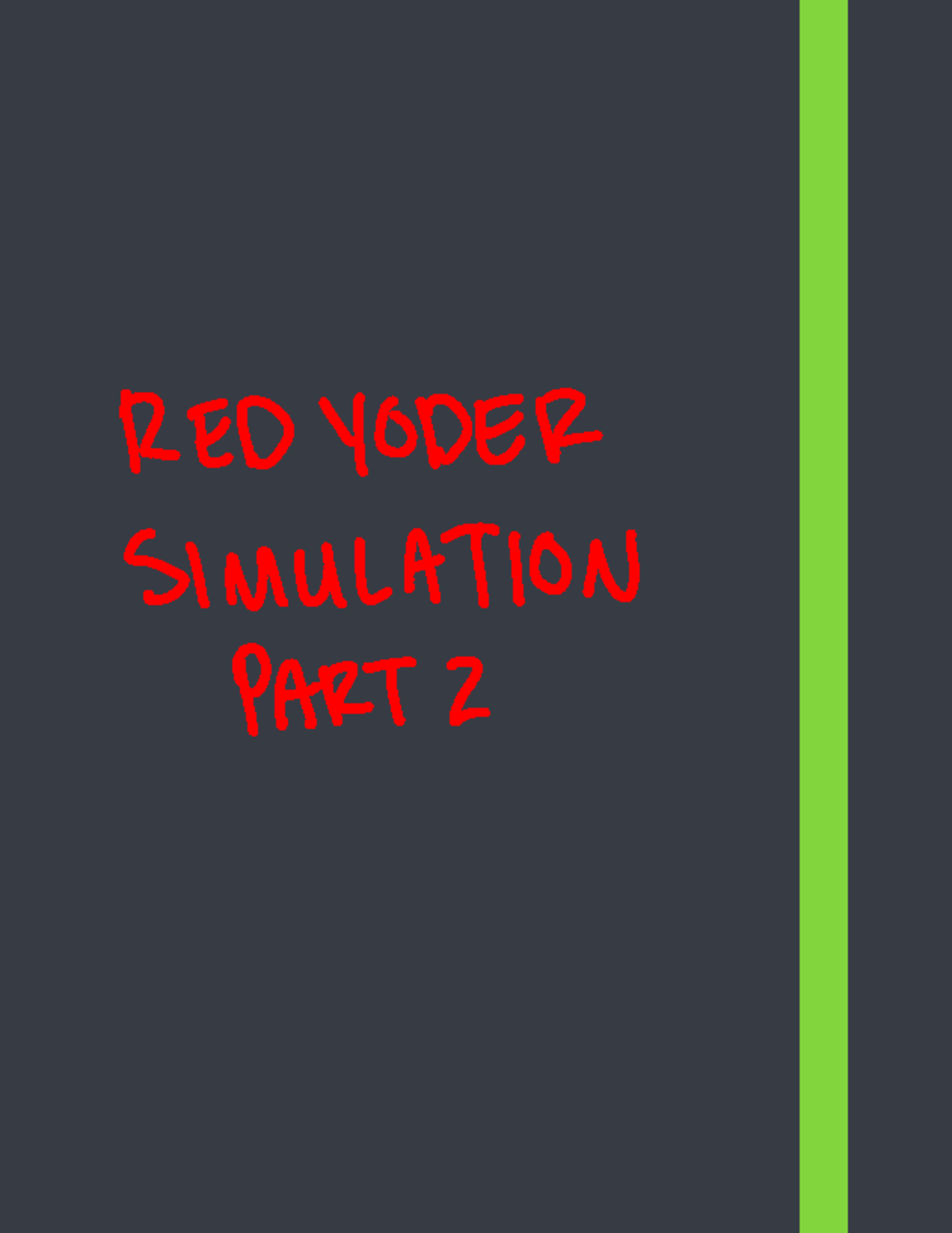 RED YODER - SIMULATION PART 2: MANAGEMENT OF DIABETIC WOUNDS - Studocu