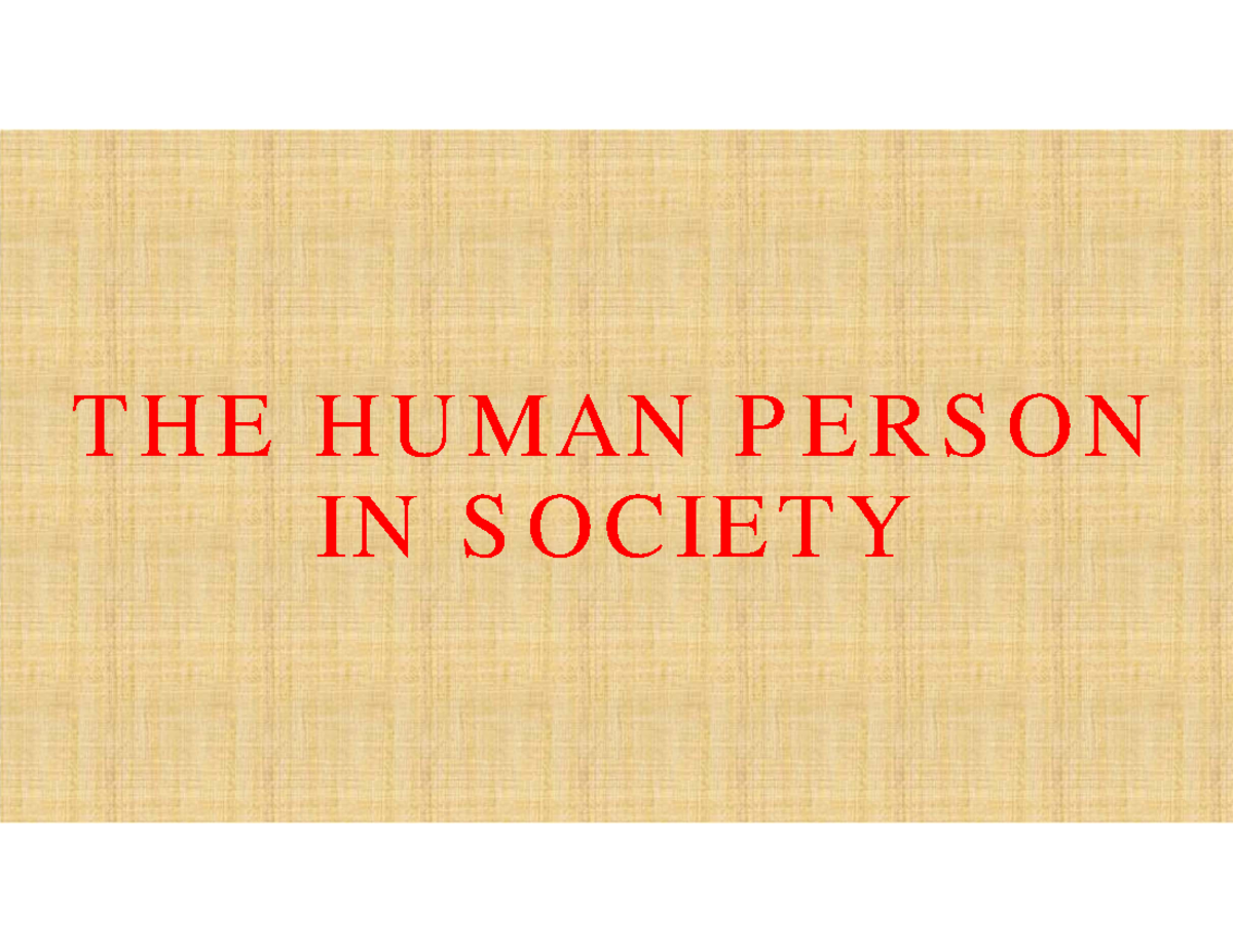 THE HUMAN PERSON IN SOCIETY: RELATIONSHIPS AND SOCIAL CONTRACT - Studocu