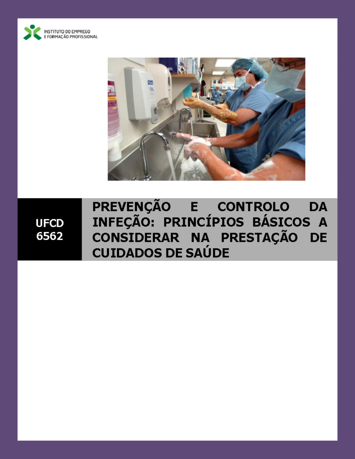 Manual ufcd 6563 - Prevenção e controlo da infecção na higienização de ...