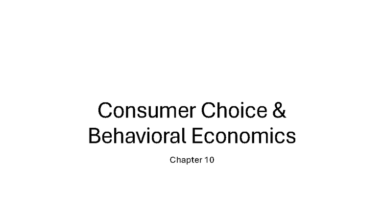 Consumer Choice & Behavioral Economics: Ch. 10 Utility Concepts - Studocu