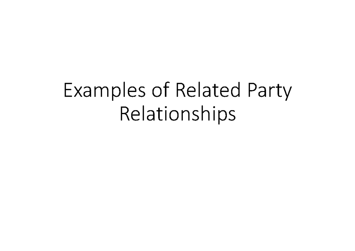 Related Party Relationships Analysis - FIN 101 - Studocu