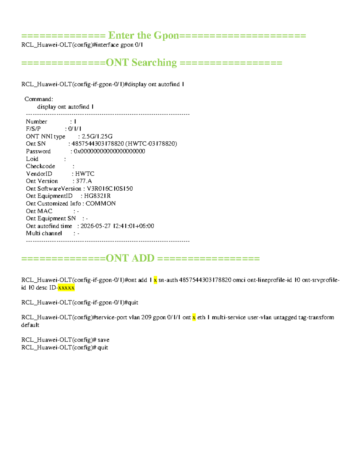 Huawei OLT ONT ADD - ssdfs - ============== Enter the Gpon ...