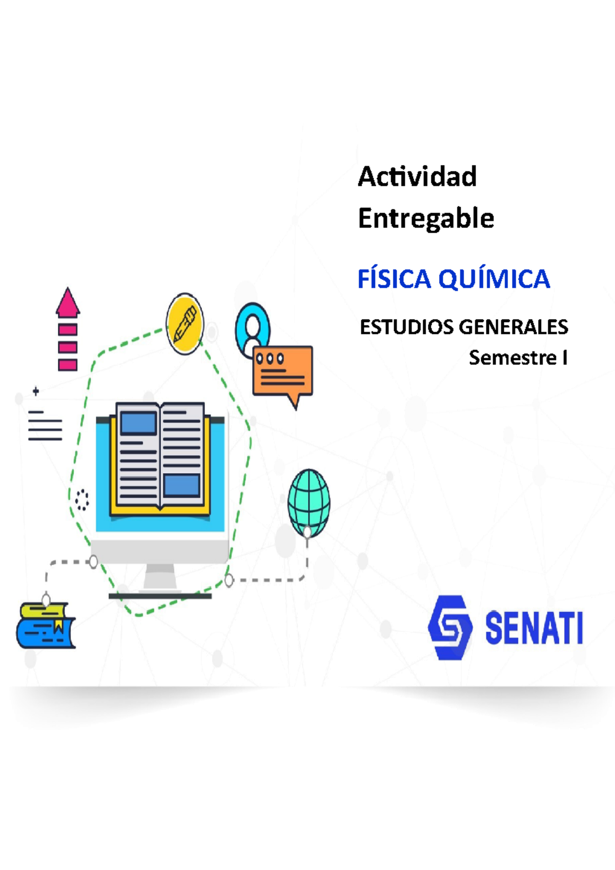 Actividad entregable 01 (1) fisica - Física y química - SENATI - Studocu