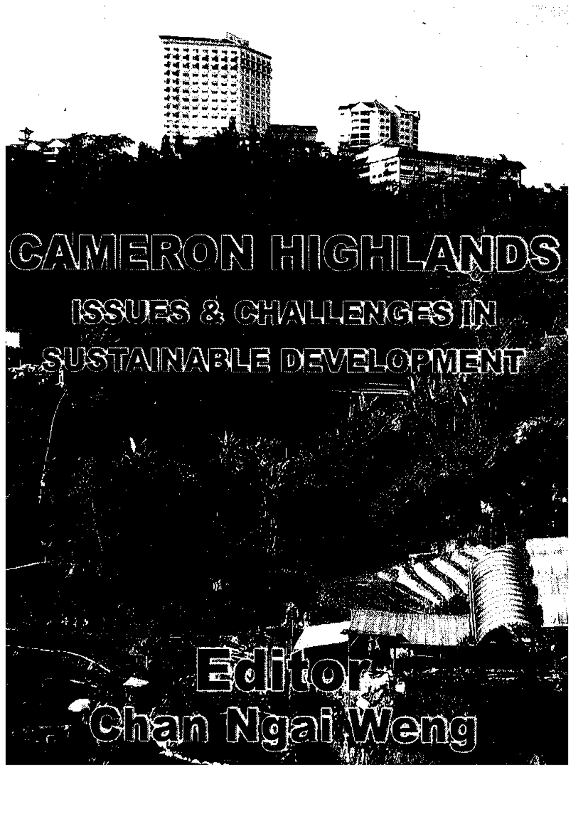 Cameron Highlands: Issues & Challenges in Sustainable Development - Studocu
