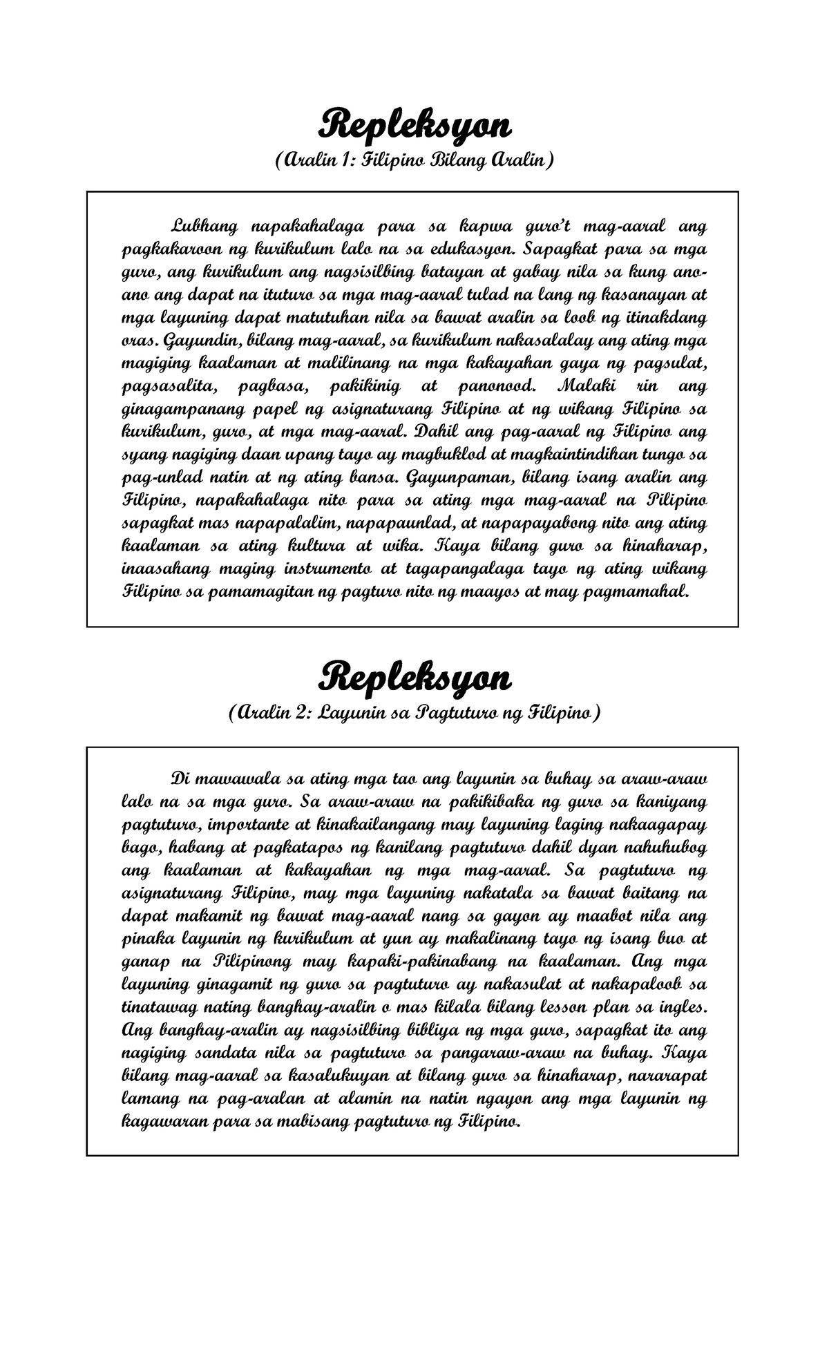 Repleksyon - (Aralin 1: Filipino Bilang Aralin) Lubhang napakahalaga ...