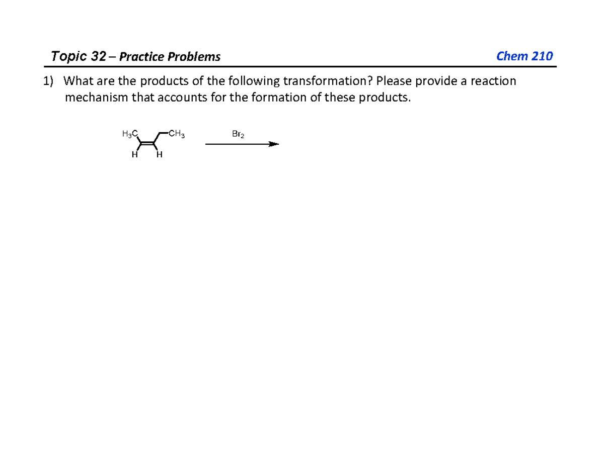Topic 32 - Chem 210 Practice Problems & Reaction Mechanisms - Studocu