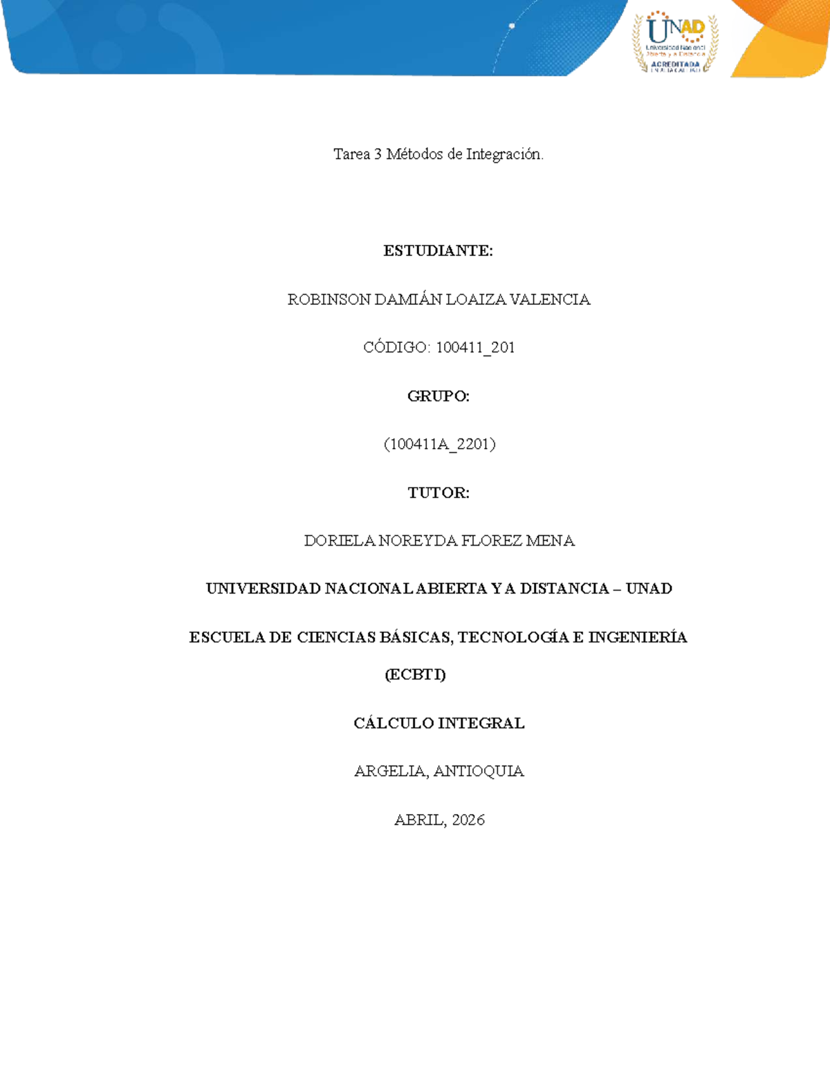 Tarea 3: Métodos de Integración en Cálculo Integral (CÓD. 100411_201 ...