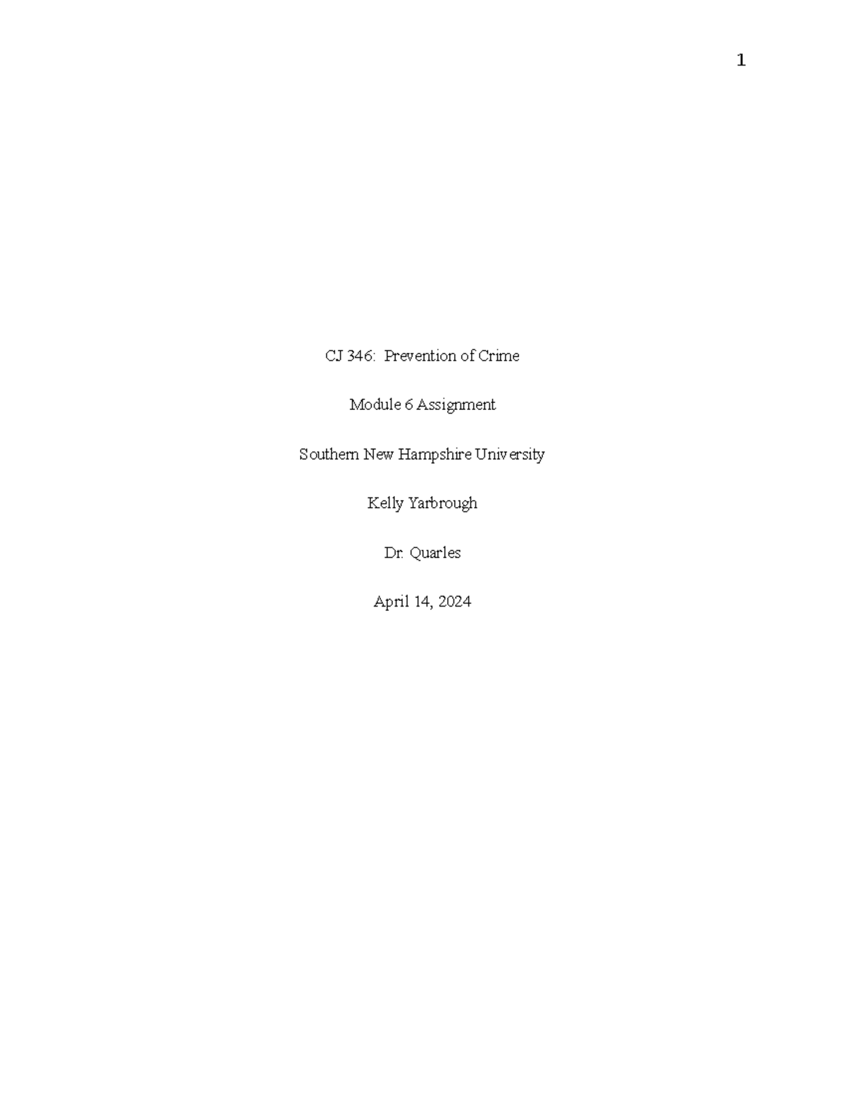 CJ 346 Module 6 Assignment: Evaluating Crime Prevention Strategies ...