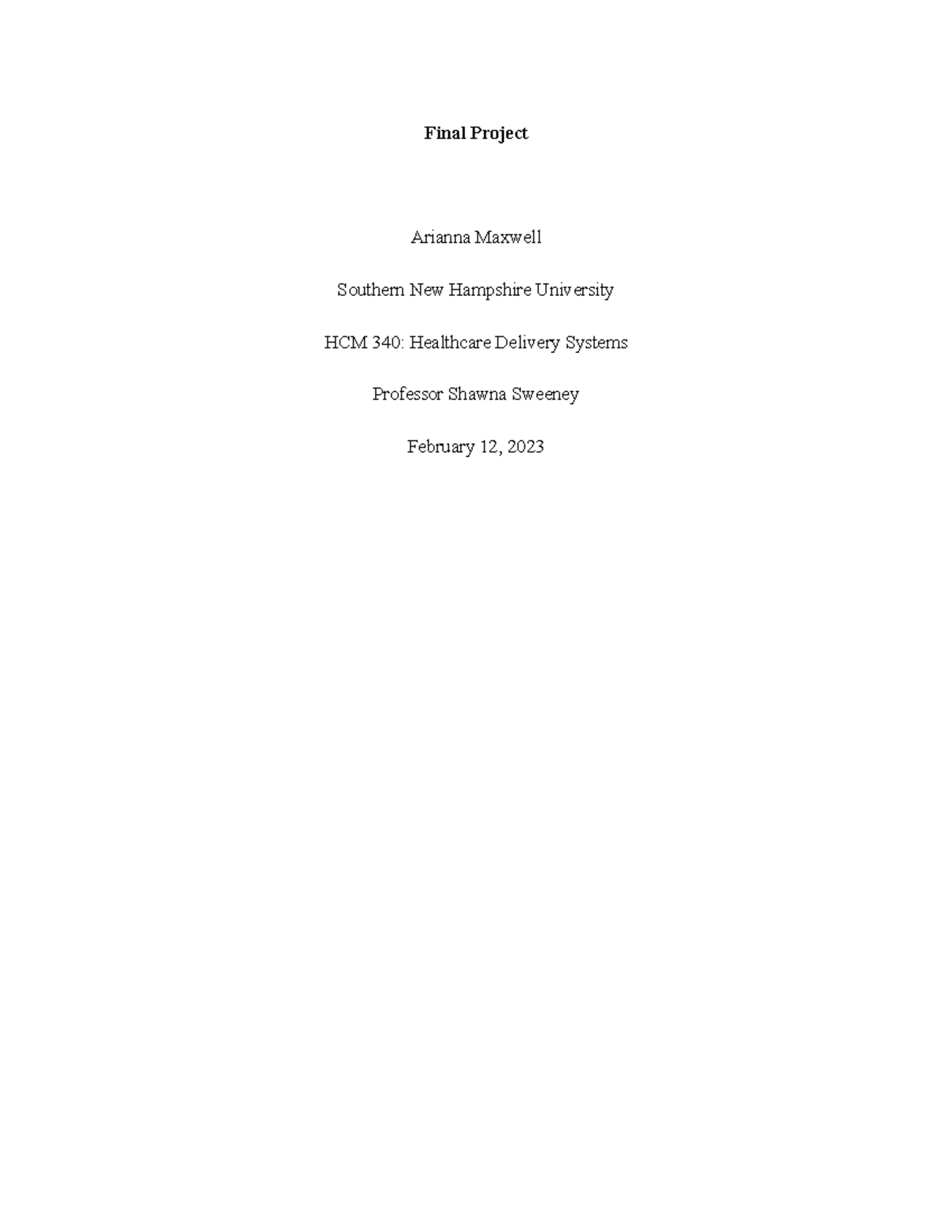7-2 Final Project Submission- Healthcare Delivery Systems Research ...