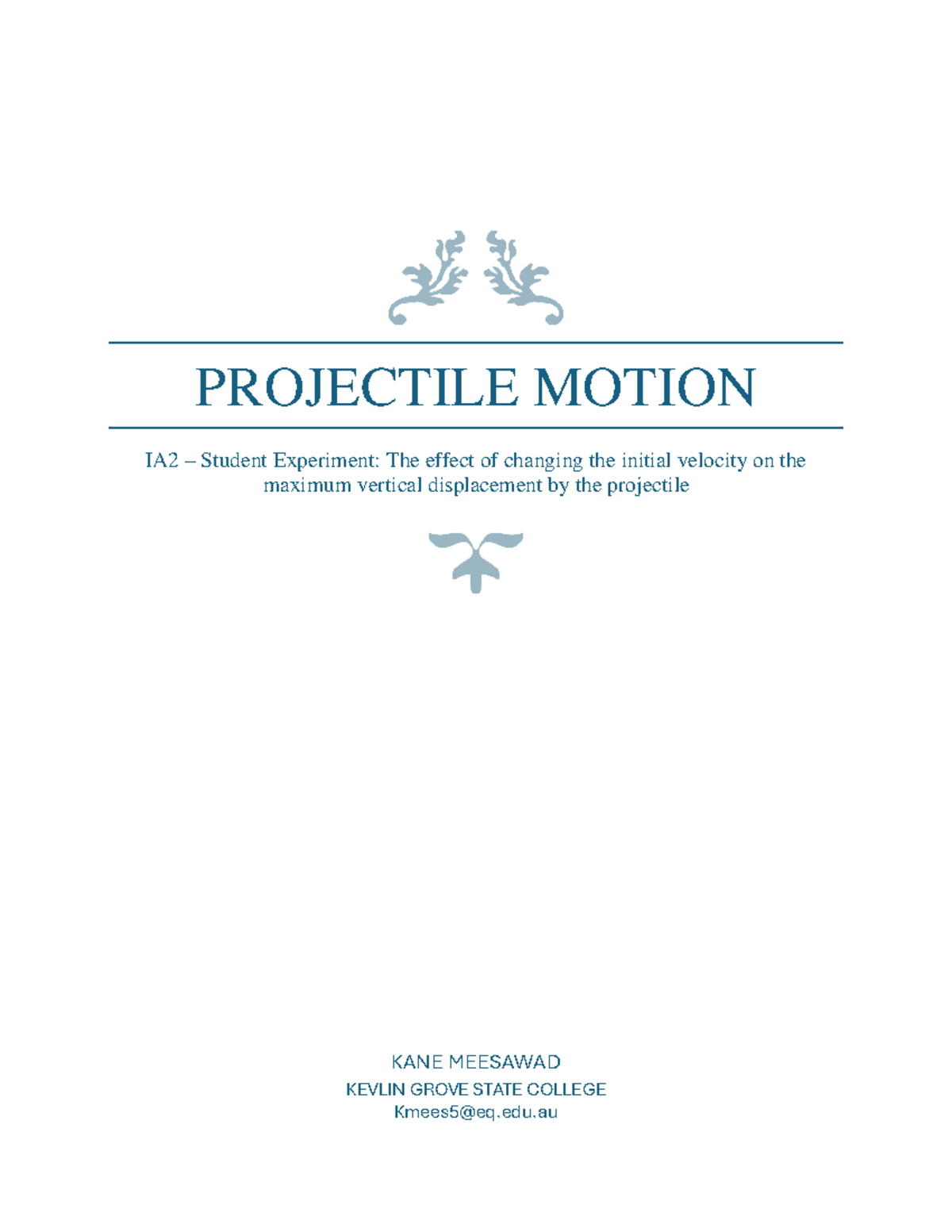 IA2 - Student Experiment: Effects of Initial Velocity on Projectile ...