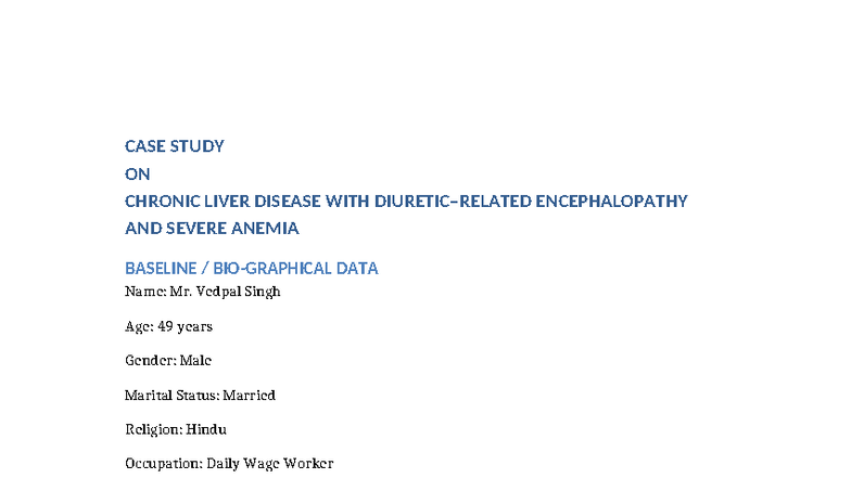 CASE STUDY ON CLD WITH ENCEPHALOPATHY & ANEMIA - MR. VEDPAL SINGH - Studocu