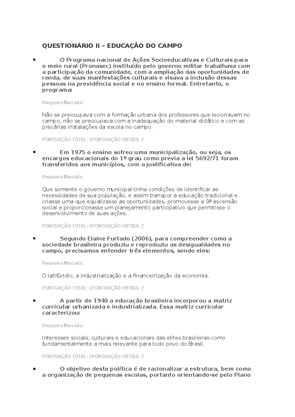 QUESTIONÁRIO – ORGANIZAÇÃO E PROCESSOS GERENCIAIS EM EDUCAÇÃO – AULAS ...
