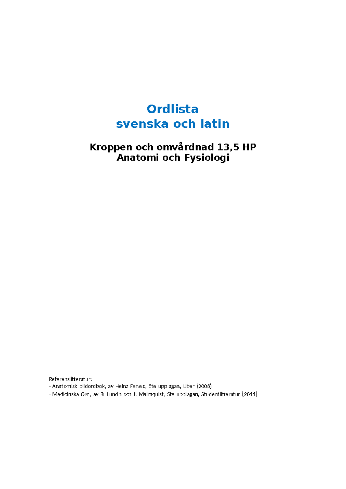 Ordlista: Sammanfattning av Kroppen och Omvårdnad, Anatomi och ...