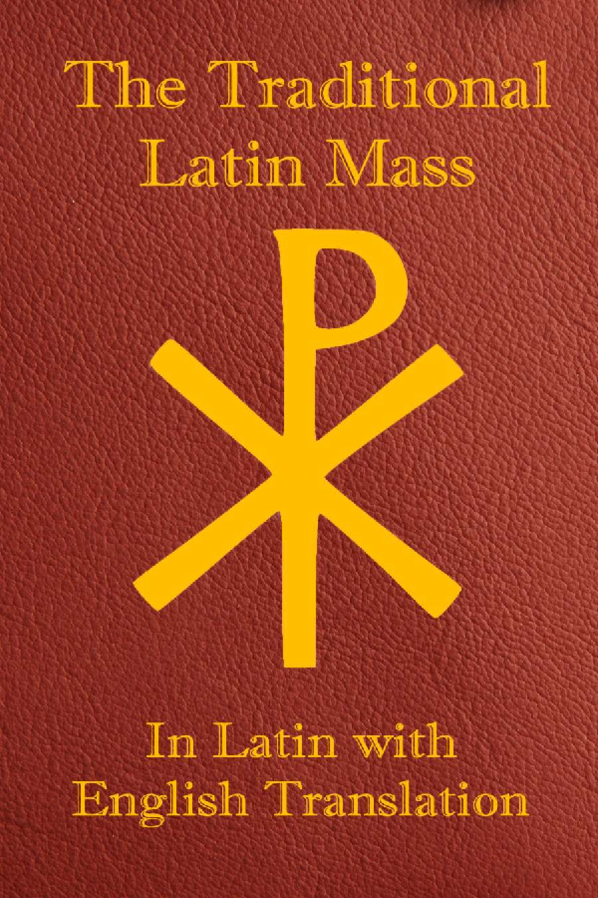 Traditional Latin Mass Order: Study Guide and Missalette - Studocu