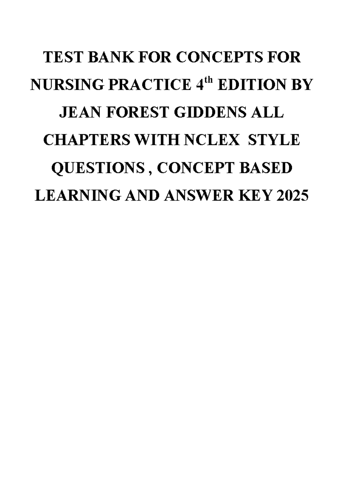 TEST BANK: Concepts for Nursing Practice 4th Ed. (Giddens) - NCLEX Qs ...