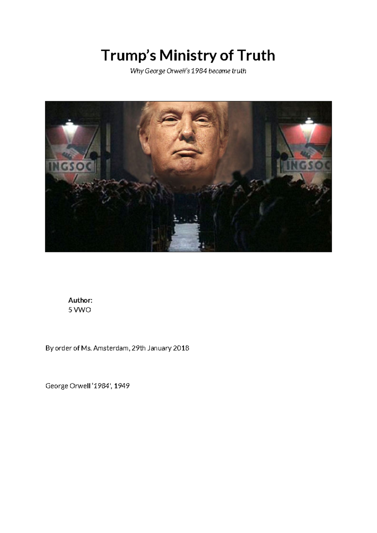 1984 George Orwell and Trump - Trump’s Ministry of Truth Why George ...