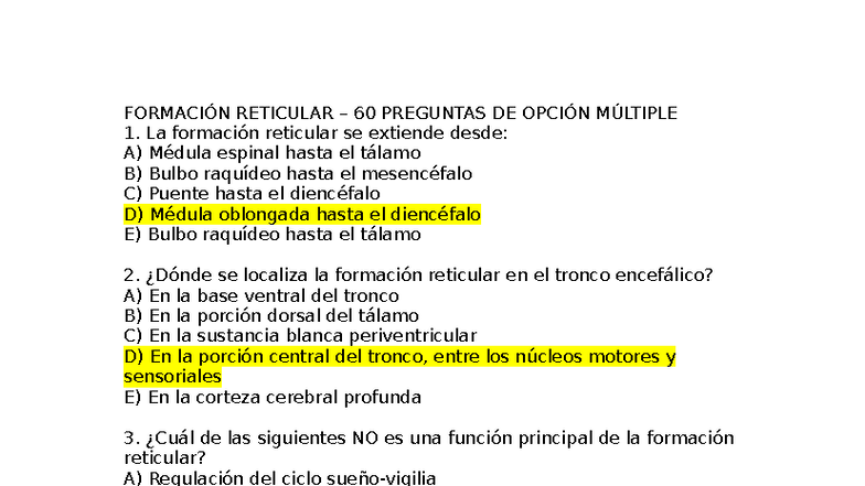 FORMACIÓN RETICULAR: 60 PREGUNTAS DE OPCIÓN MÚLTIPLE (Temas 45, 46) - Studocu