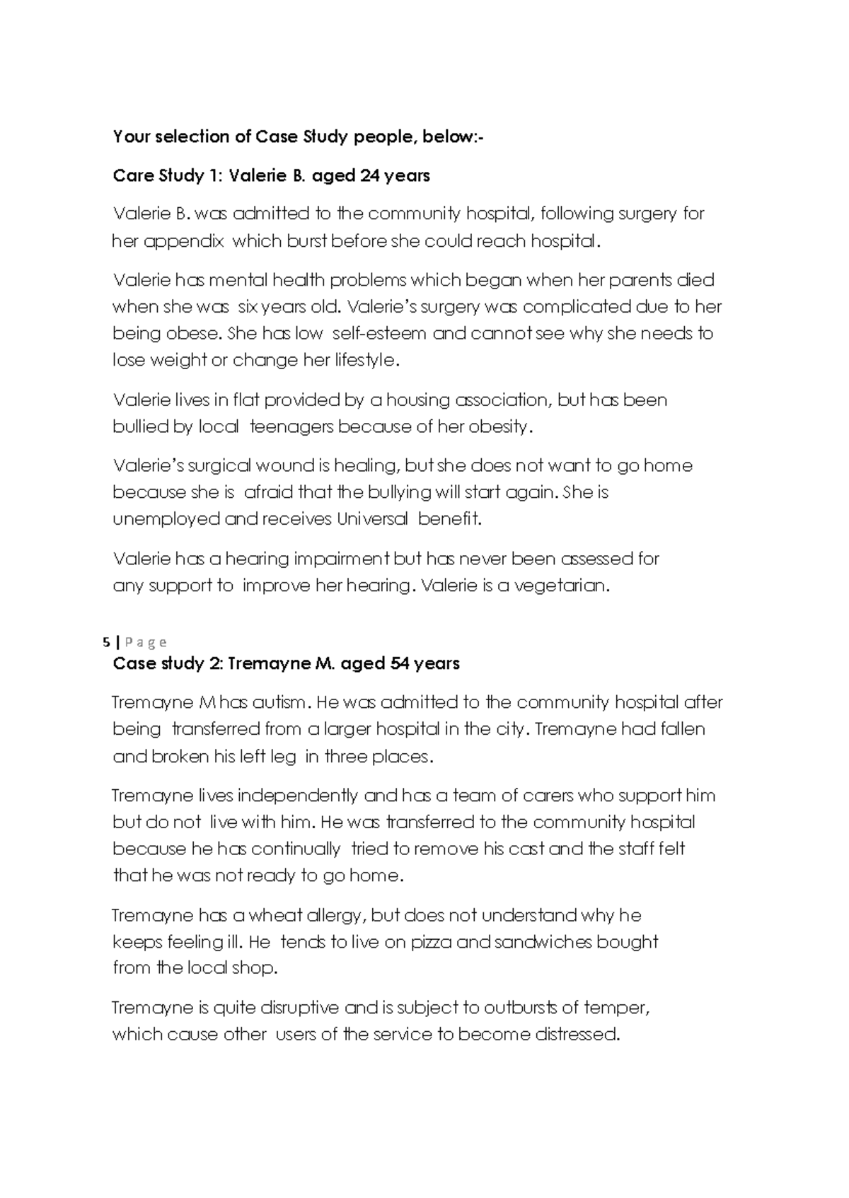 Case studies Unit 5 - case study over all shows the different ...