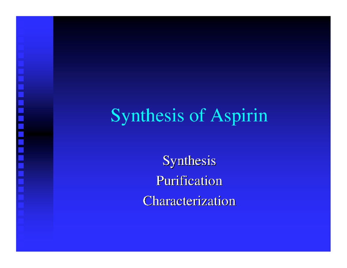 Synthesis and Purification of Aspirin: Detailed Procedure and Analysis ...