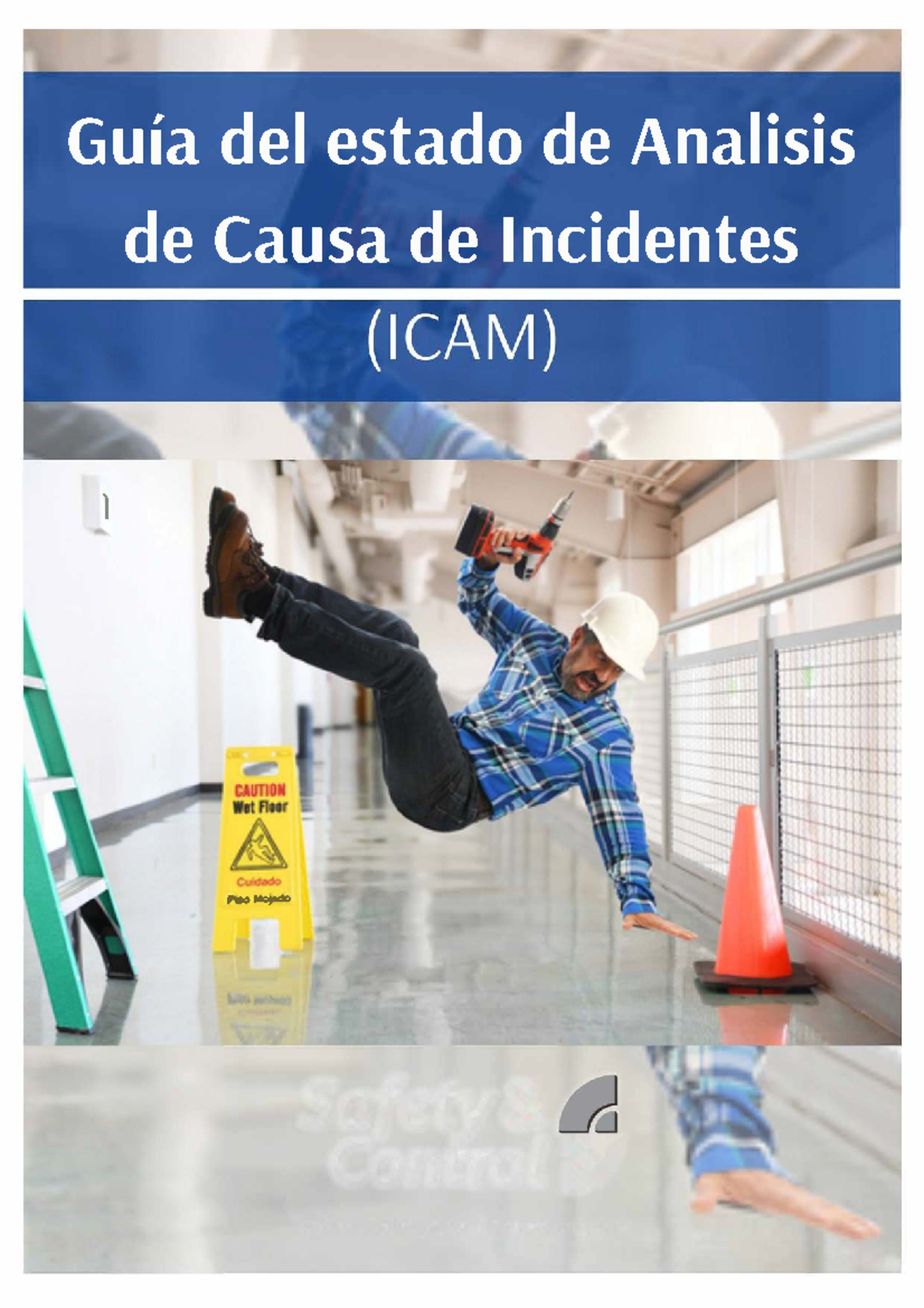 Guía de Metodología ICAM para Análisis de Incidentes (ICAM) - Studocu