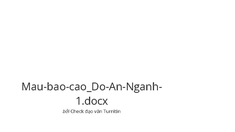 Báo Cáo Đồ Án Ngành 1 - Kiểm Tra Đạo Văn Turnitin - Studocu