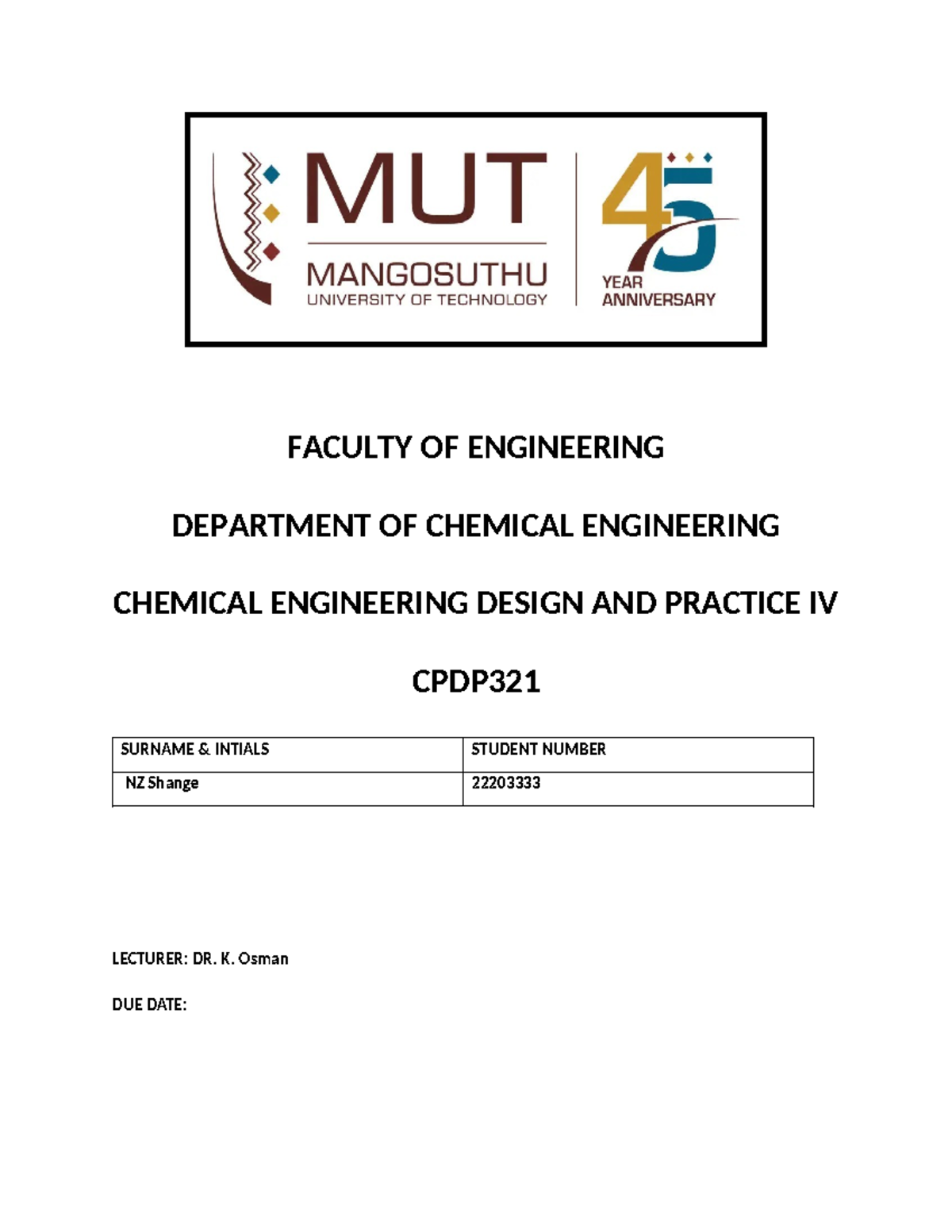 CPDP321 Chemical Engineering Design and Practice IV: Progress Report ...