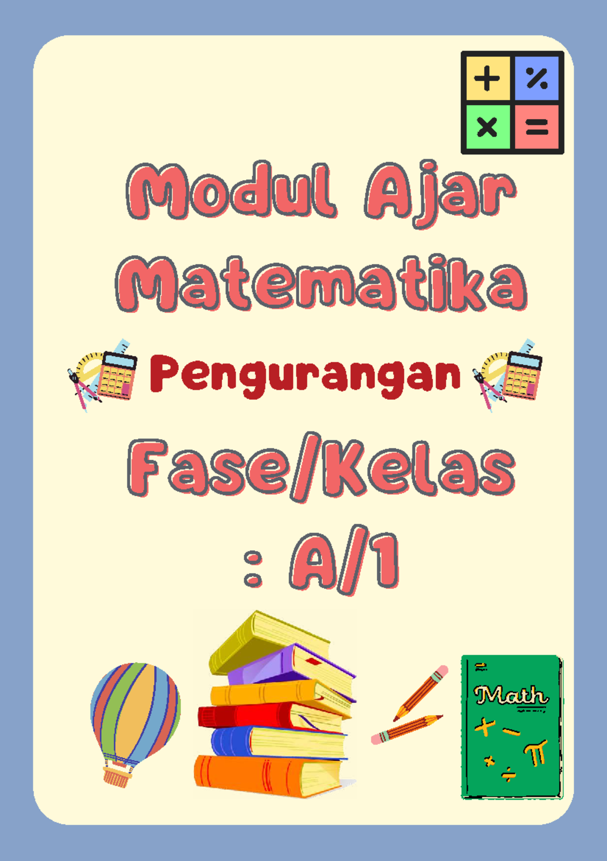 Modul Ajar Matematika Pengurangan (PPG 2022) - Problem Based Learning ...