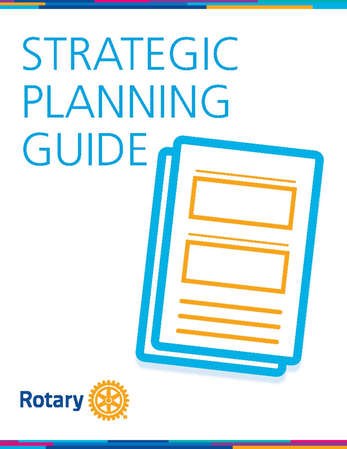 Strategic Planning Guide - STRATEGIC PLANNING GUIDEGUIDE ROTARY’S ...