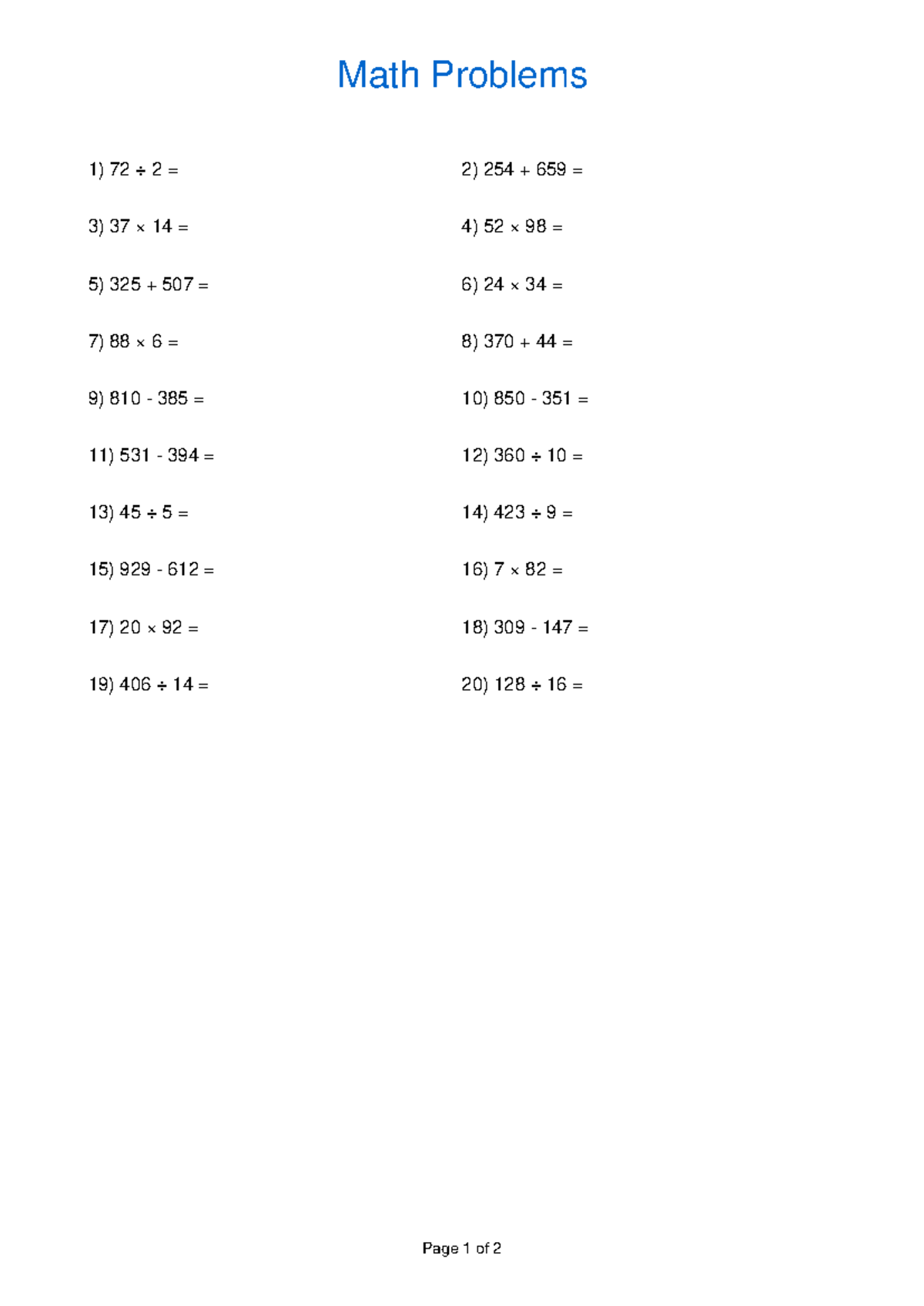 Basic Math Assignment #3 - Math Problems 1) 72 ÷ 2 = 2) 254 + 659 = 3) 37 × 14 = 4) 52 × 98 = 5 ...