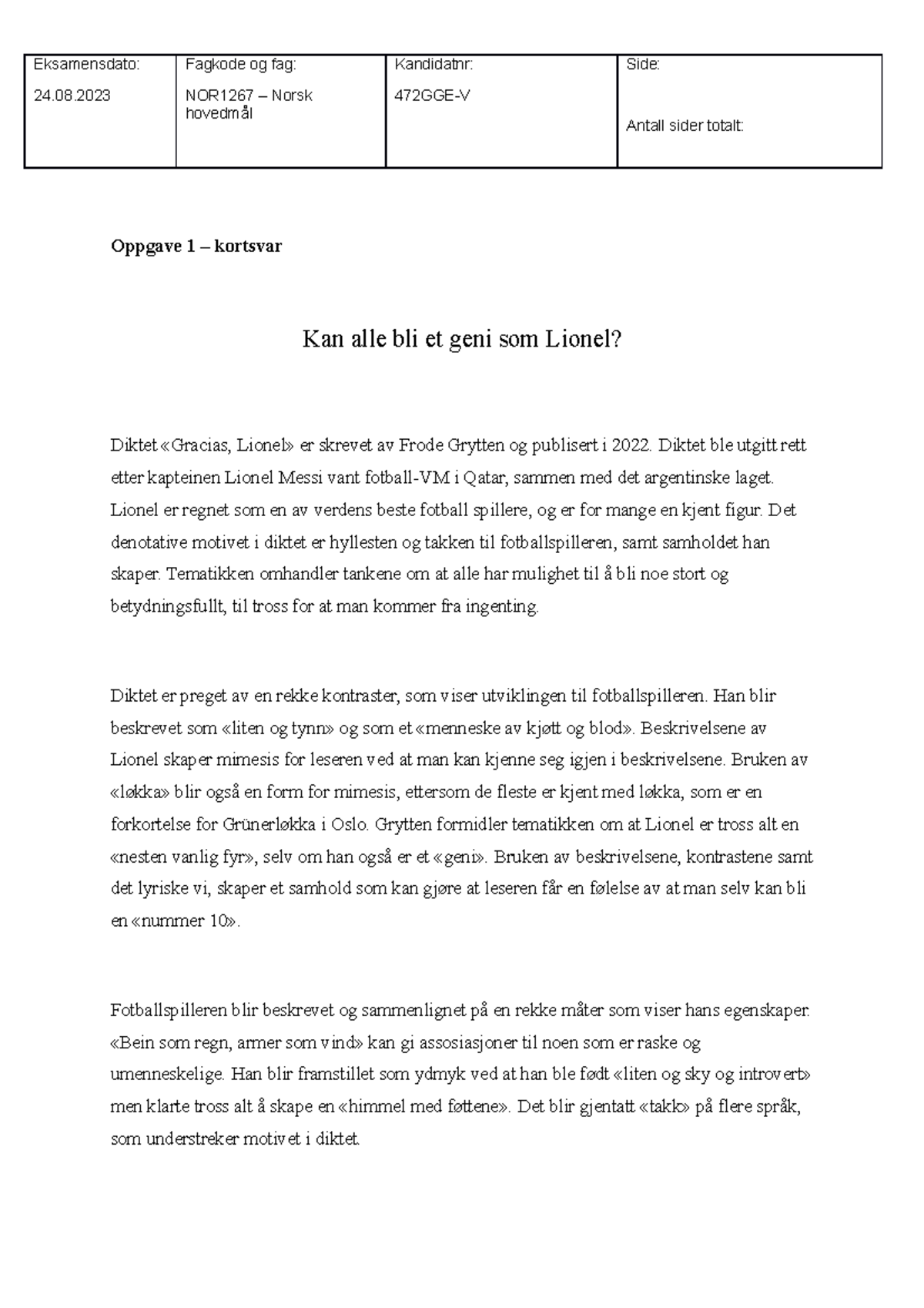 Eksamen norsk - NOR1267 – Norsk hovedmål 472GGE-V Antall sider totalt: Oppgave 1 – kortsvar Kan ...