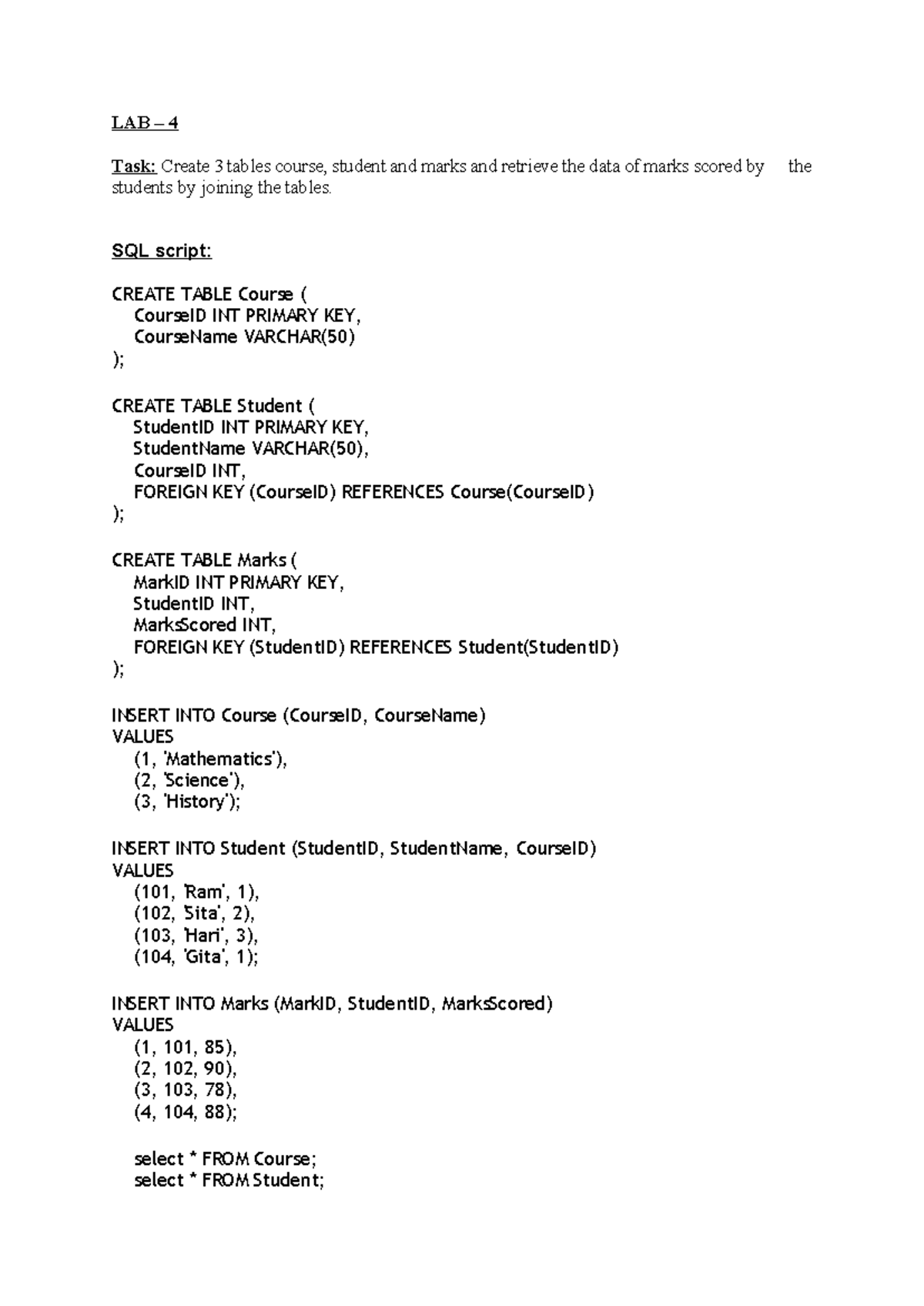 LAB 4 - DBms lab report - LAB – 4 Task: Create 3 tables course, student and marks and retrieve ...