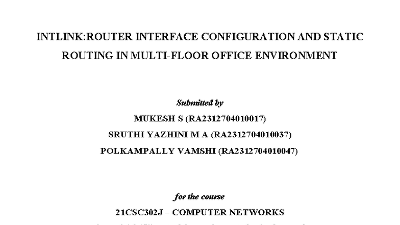 21CSC302J: Final Report on Router Interface Config & Static Routing - Studocu