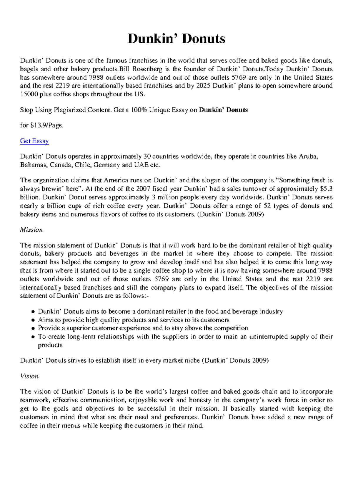 Dunkin’ Donuts - I am not a fan of this is the best way to get the job ...