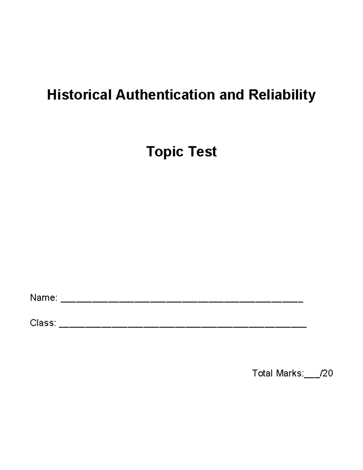 Historical Authentication and Reliability Topic Test - Studocu