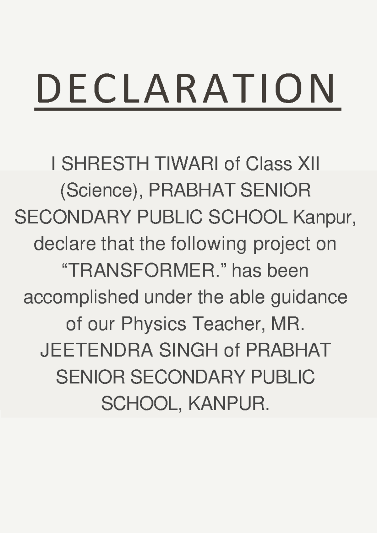 Physics investigatory project step down - DECLARATION I SHRESTH TIWARI ...