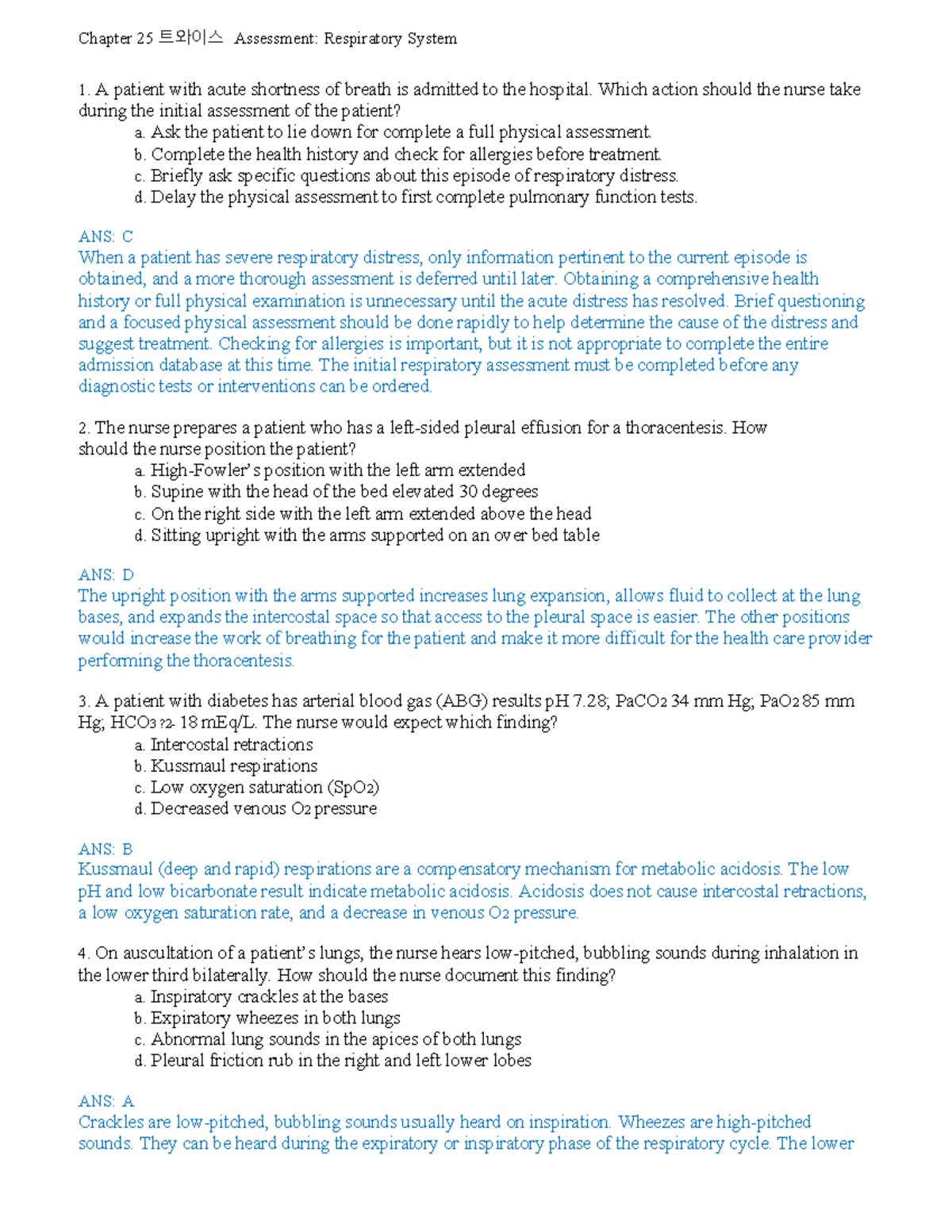 Chap 25 Assessment Respiratory Questions - 1. A patient with acute ...