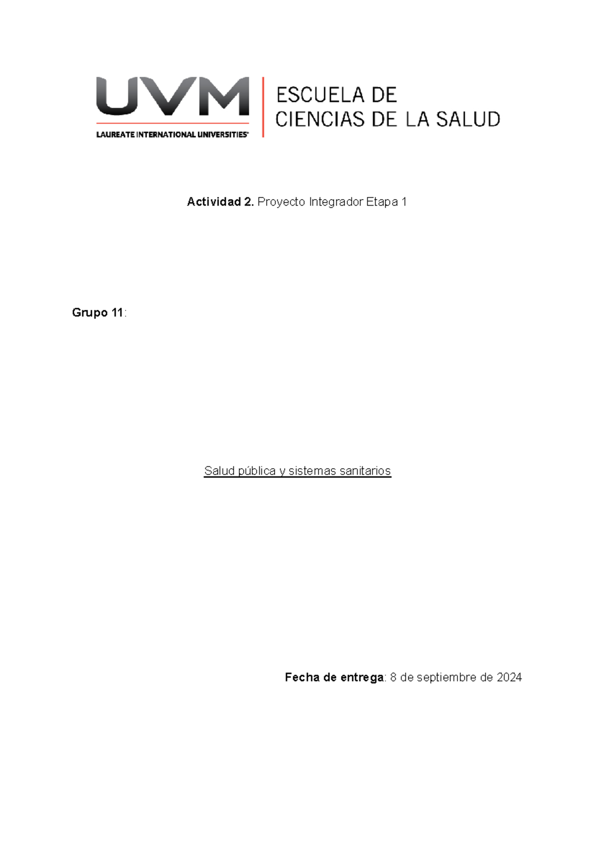 A2 Grupo 11 - Proyecto integrador etapa 1 - Actividad 2. Proyecto Integrador Etapa 1 Grupo 11 ...