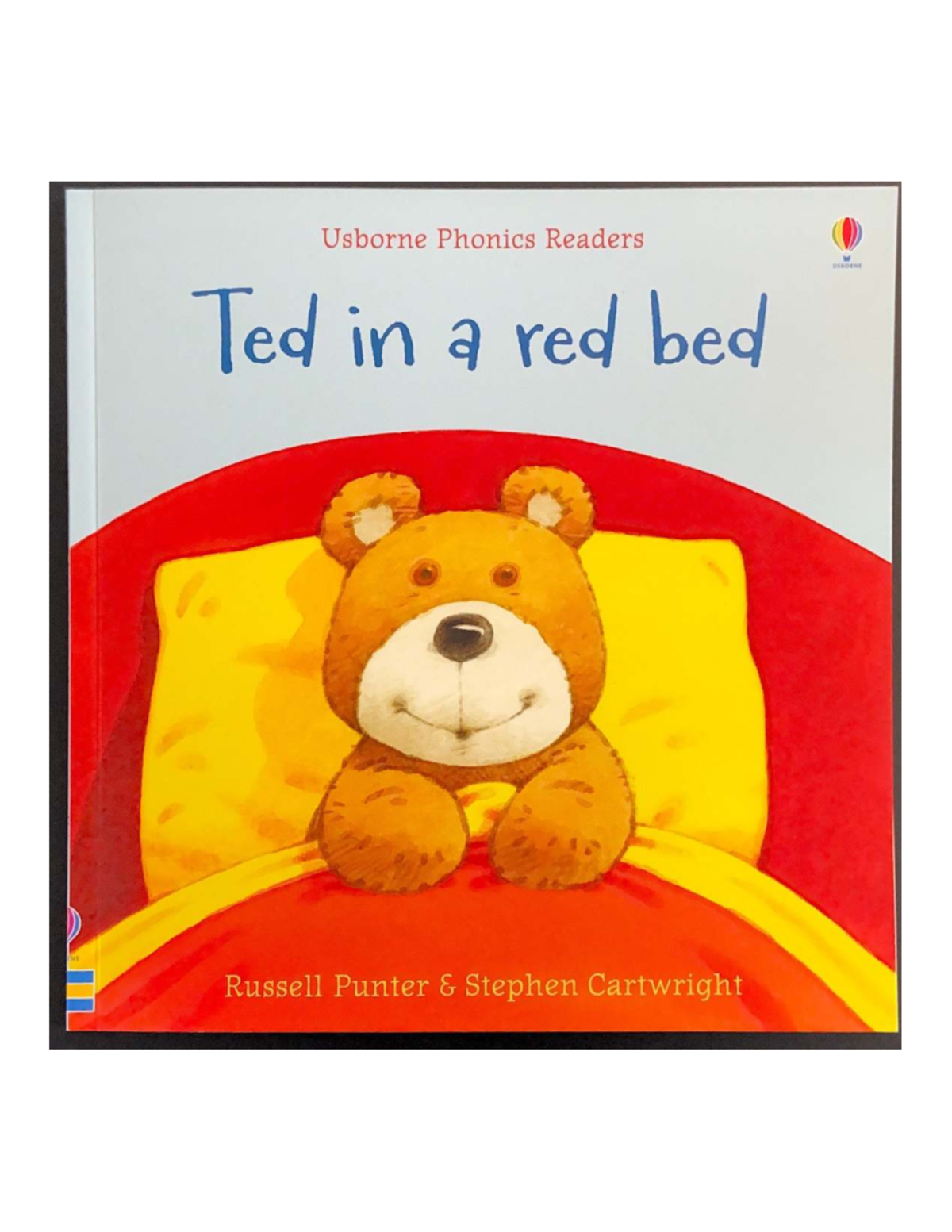 Usborne Phonics Readers: Ted in a Red Bed Analysis - Studocu