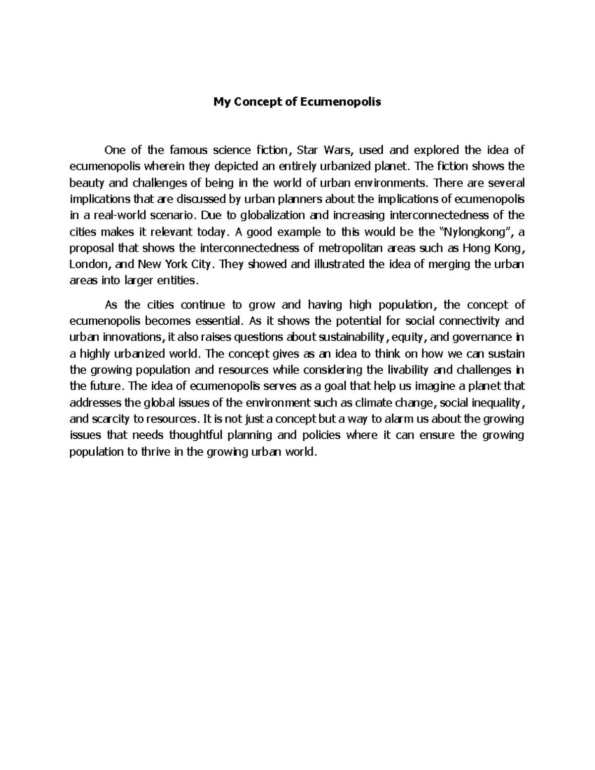 Ecumenopolis essay - My Concept of Ecumenopolis One of the famous ...