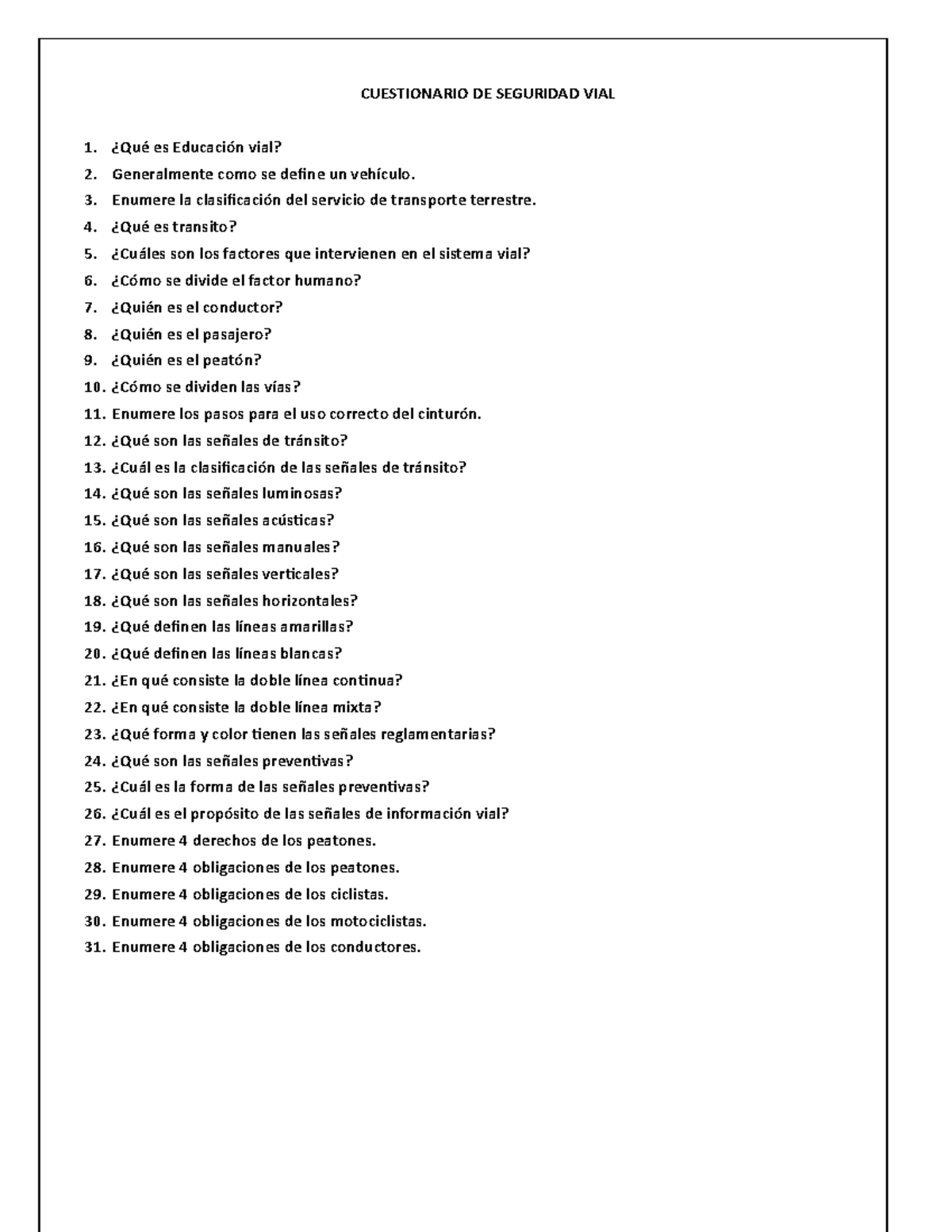 Cuestionario final seguridad vial 2022 - CUESTIONARIO DE SEGURIDAD VIAL ...