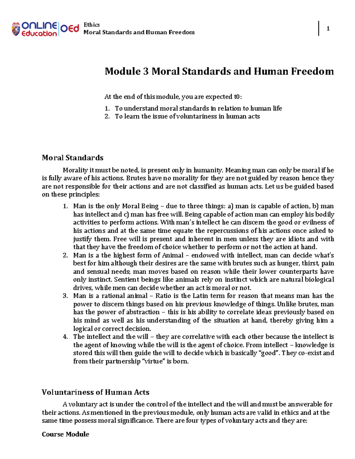 M3 Moral Standards and Human Freedom - Meaning man can only be moral if ...