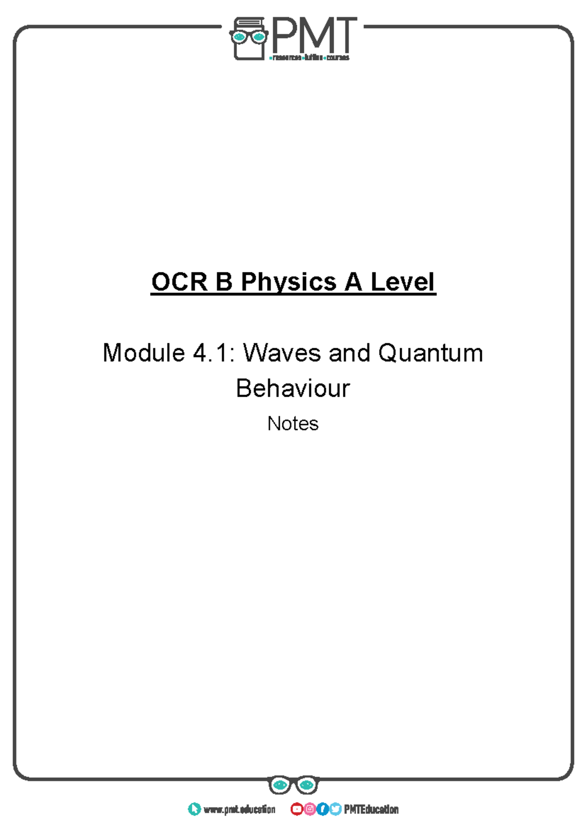 OCR B Physics A Level 4.1: Waves & Quantum Behaviour Notes - Studocu