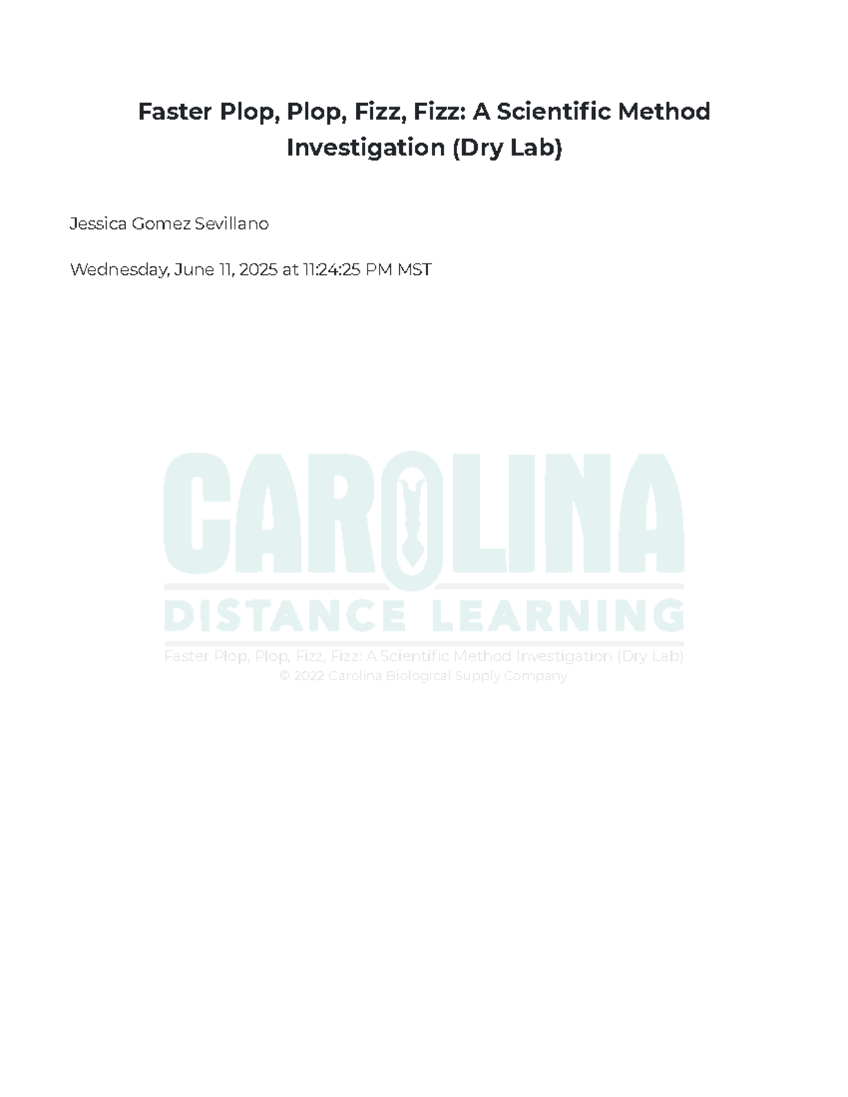 Carolina Lab 3: Faster Plop, Plop, Fizz, Fizz Investigation (Dry Lab ...