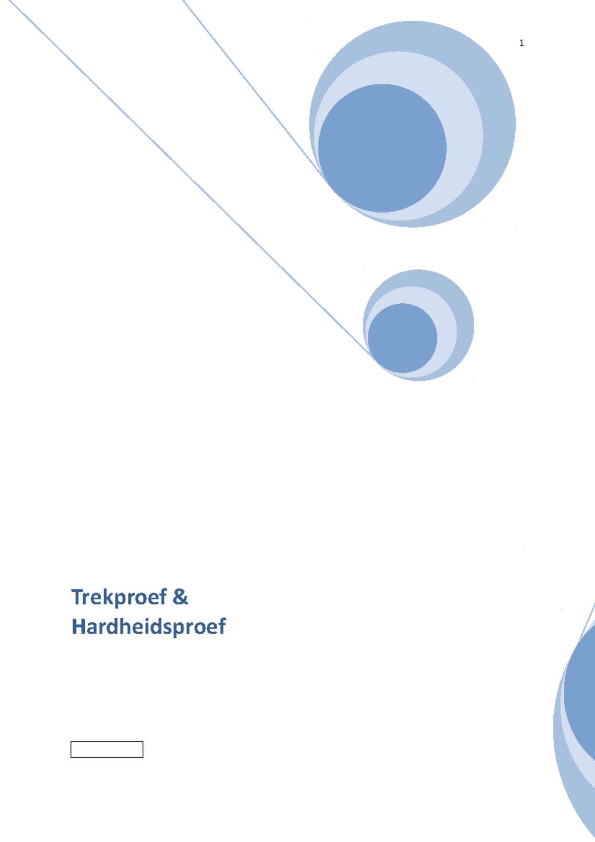 Trekproef en Hardheidsproef MTT1 - Verslag Eerste Leerjaar - Studeersnel